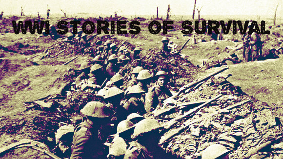 WWI Stories of Survival: How Three Soldiers Cheated Death with ...