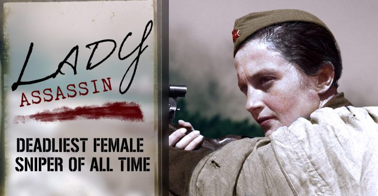 Lady Assassin Lyudmila Pavlichenko Deadliest Female Sniper of All Time