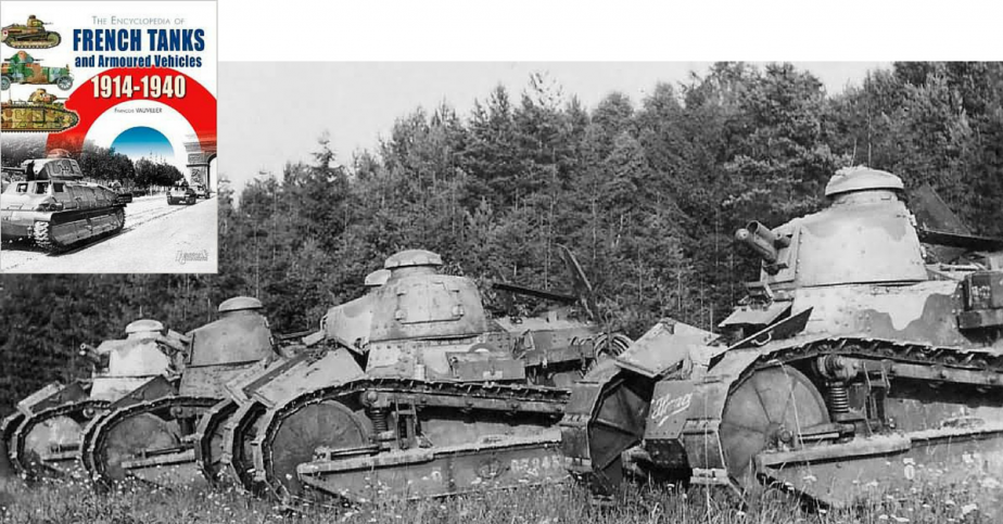 THE ENCYCLOPEDIA OF FRENCH TANKS AND ARMOURED VEHICLES 1914-1940 ...