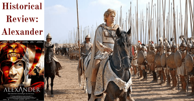 Historical Review: Alexander; The Good, the Bad and the Ugly | War ...