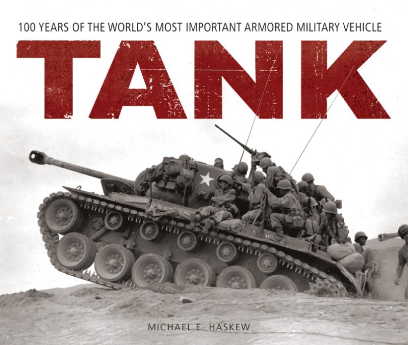 TANK: 100 Years of the World's Most Important Armored Military Vehicle ...