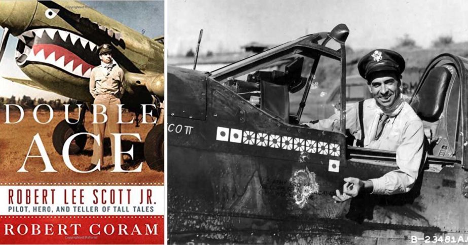 "Double Ace: Robert Lee Scott Jr., Pilot, Hero, and Teller of Tall ...