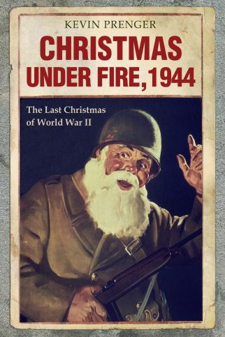 New book recounts the last Christmas of World War II | War History Online